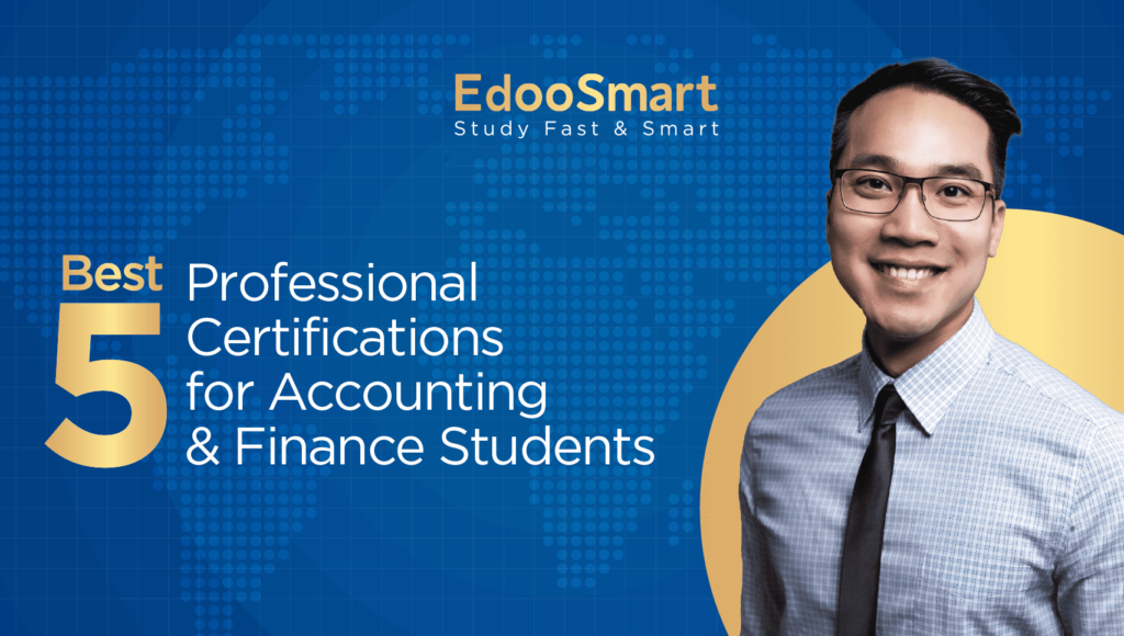 Best 5 Professional Certifications for Accounting and Finance Students